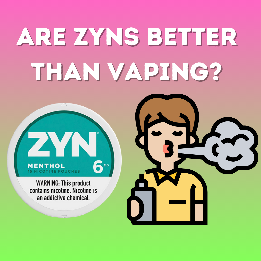 Are zyns better than vaping? | Eliquidstop